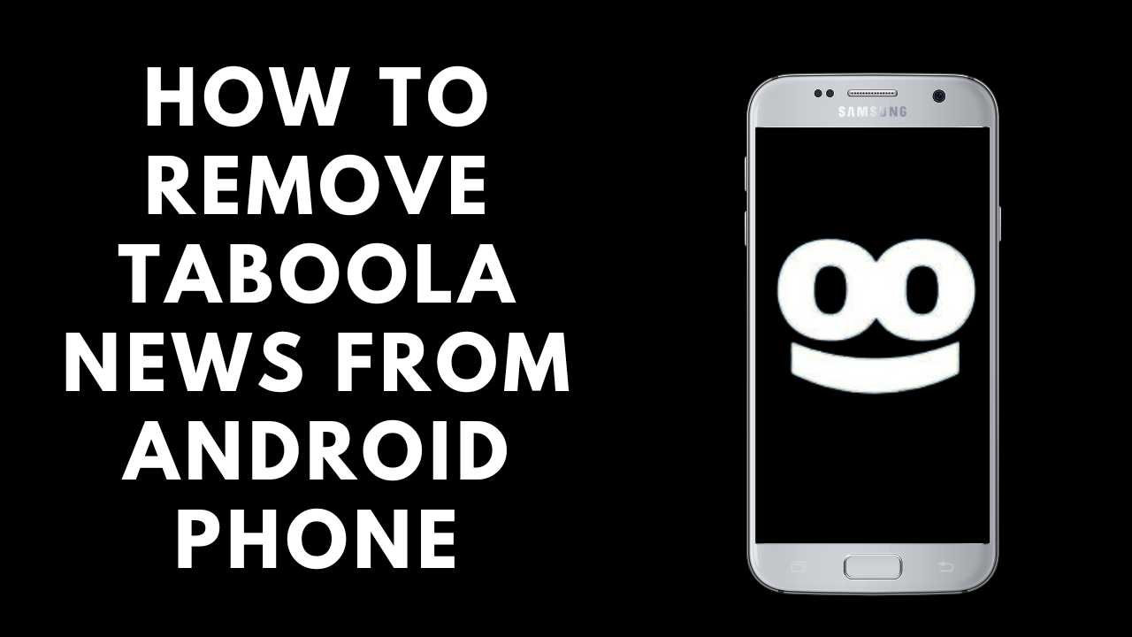How to remove Taboola News from Samsung phone | Best In 24